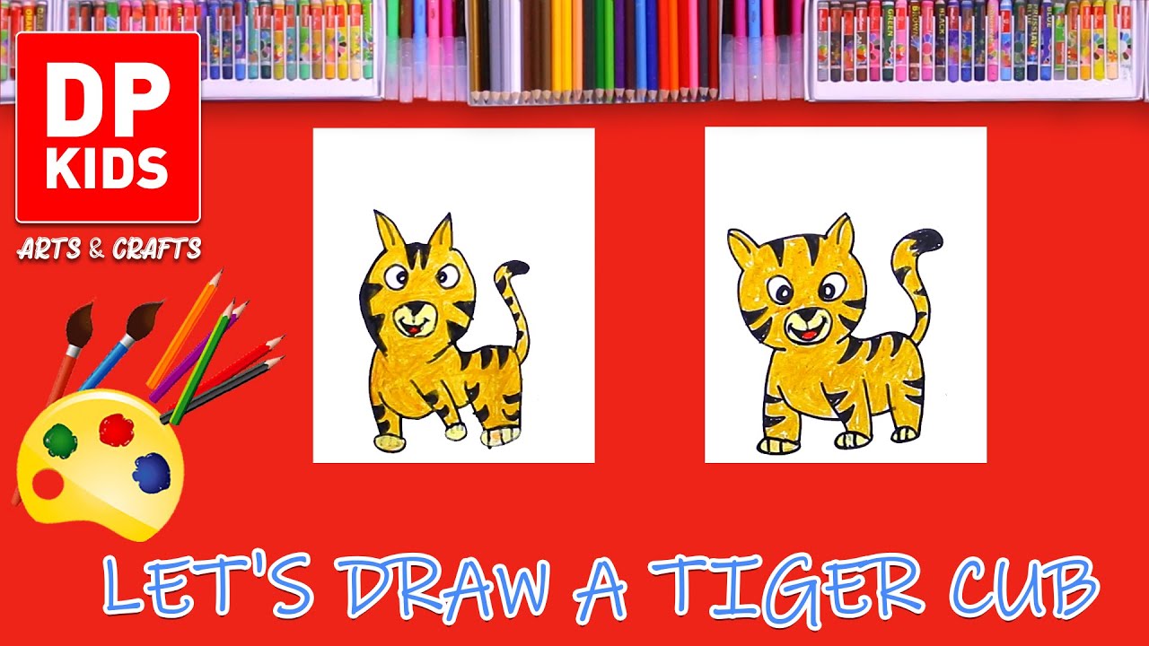 Let's draw a Tiger cub - DP KIDS ARTS & CRAFTS | English - (Video 121 ...
