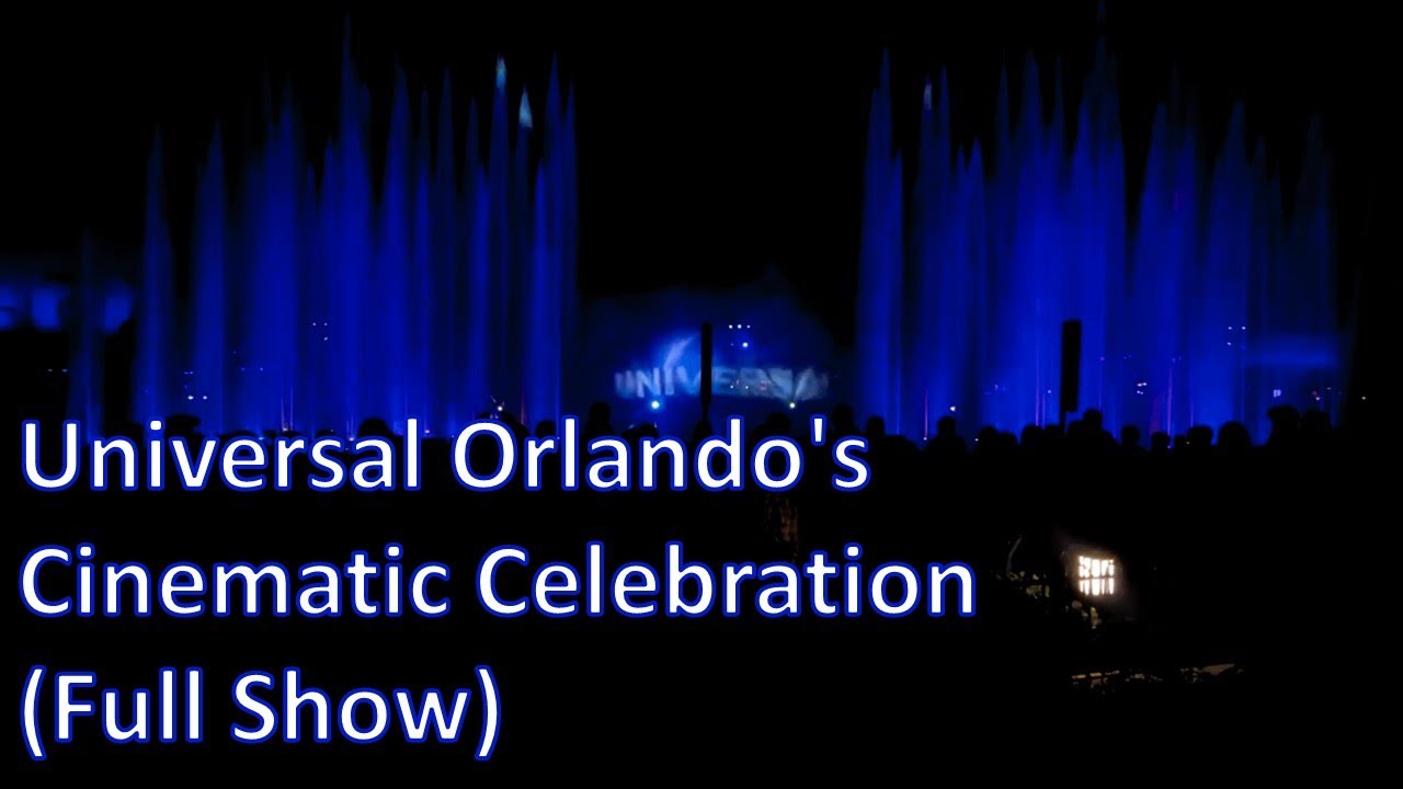 Universal Orlando's Cinematic Celebration (Full Show) | Universal ...