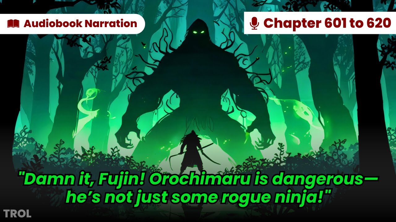 (Chapter 601-620) Naruto: The Wind Calamity | Web Novel Audiobook - YouTube