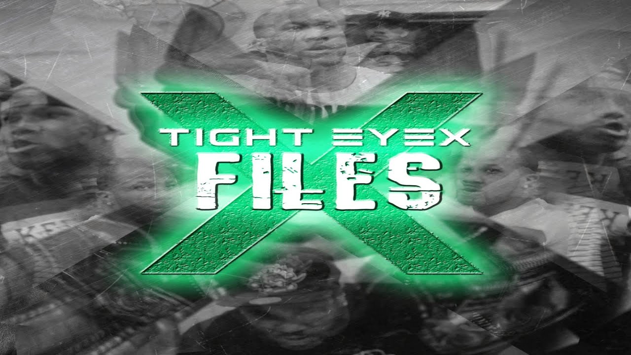 Tight Eyez & Lil Tight Eyez | X Files (New Album) | Illext (ILLEST ...