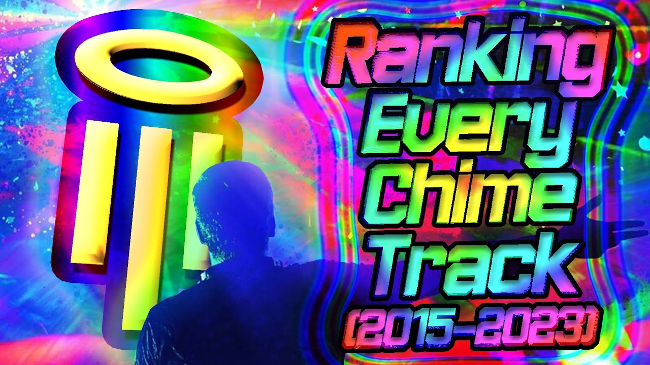 Ranking Every Chime Track (2015-2023) - YouTube