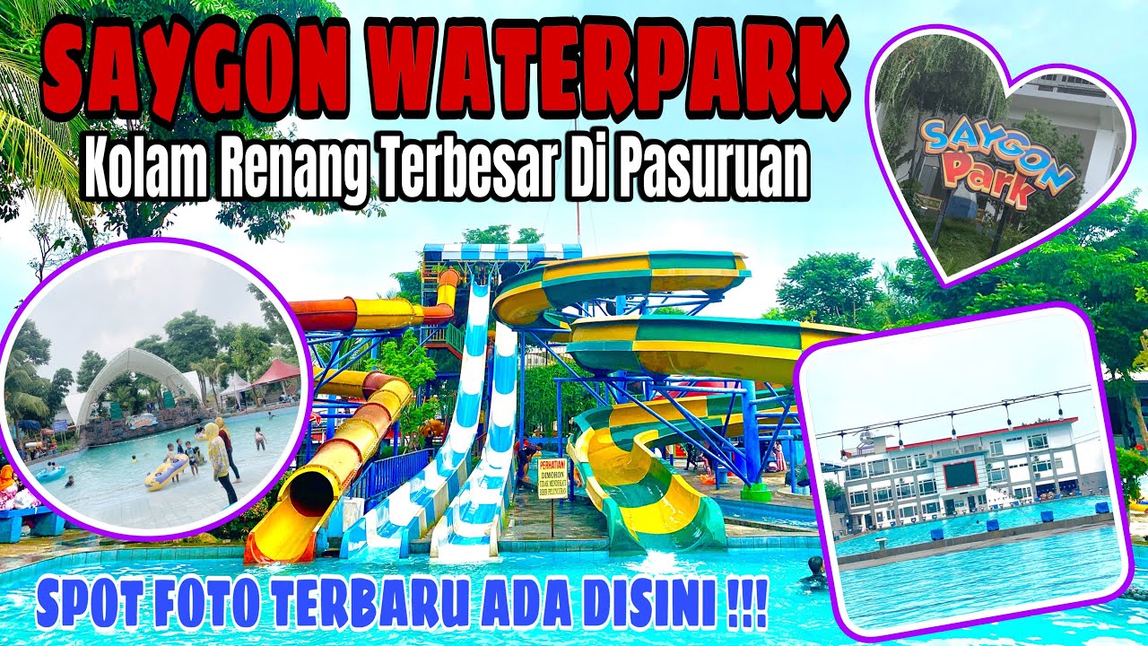 Kolam Renang Terbesar Di Pasuruan !! || SAYGON WATERPARK PASURUAN ...