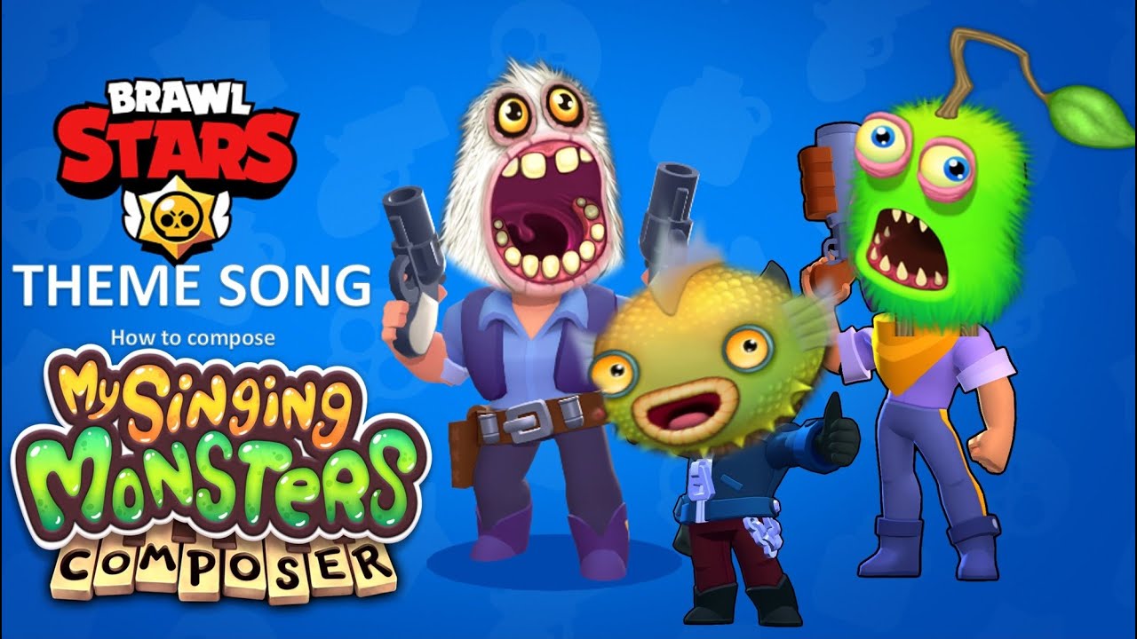 Brawl Stars Theme Song - My Singing Monsters Composer (03:03 How to ...