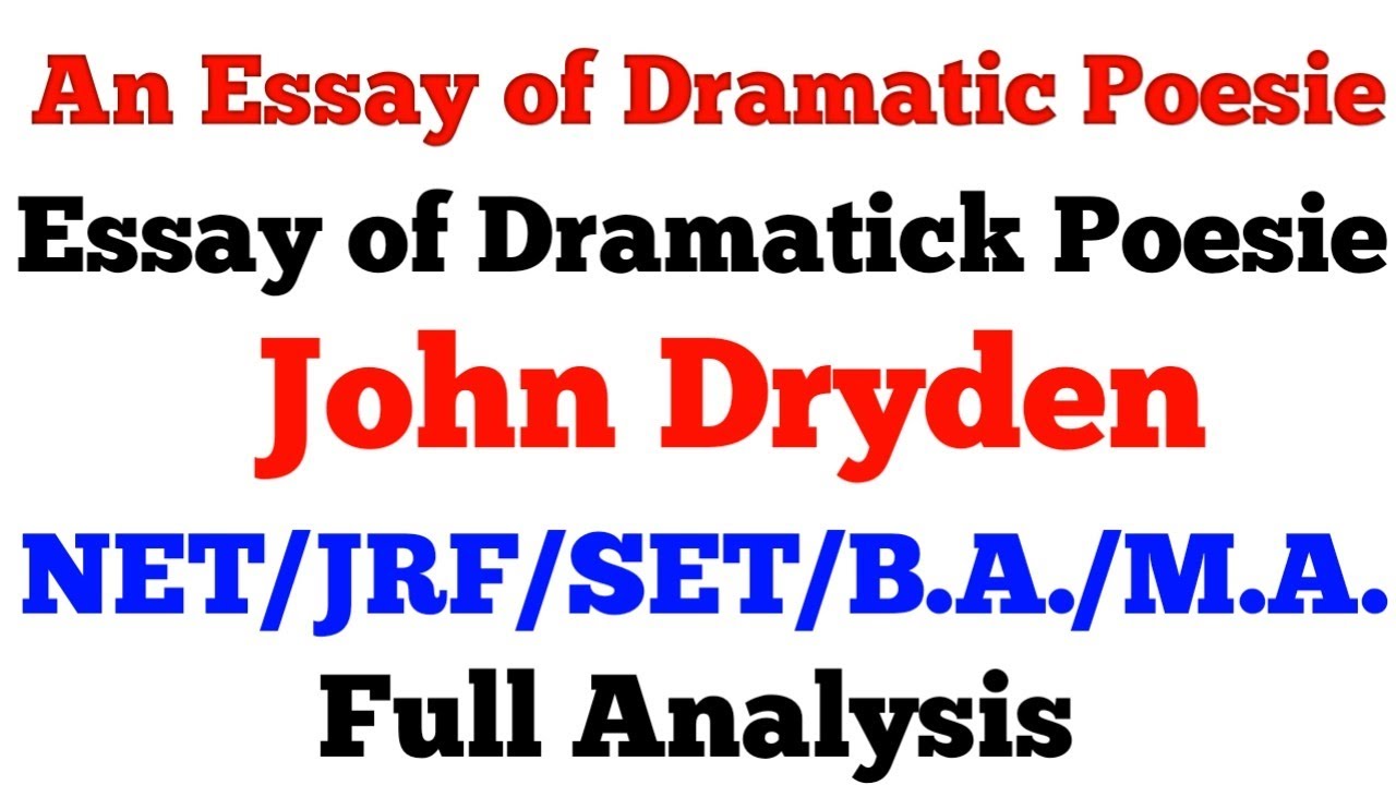 AN ESSAY OF DRAMATIC POESIE | Essay of Dramatick Poesie | John Dryden ...