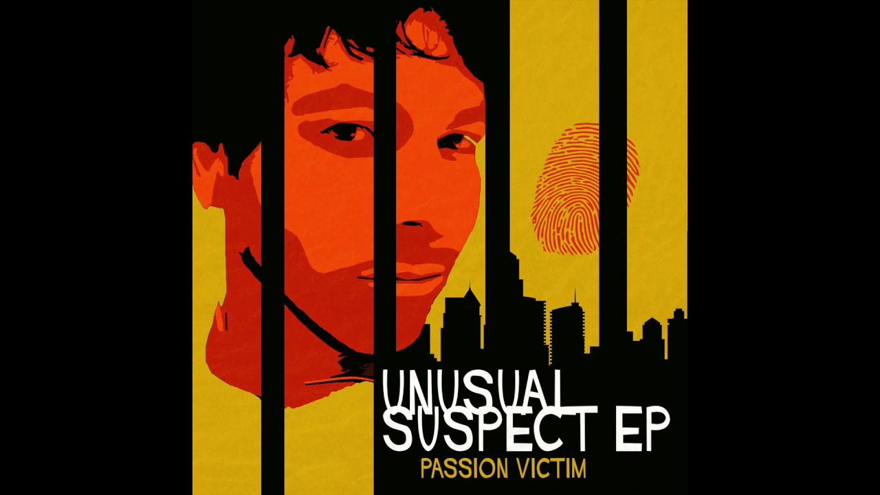 UNUSUAL SUSPECT - Passion Victim - YouTube Music