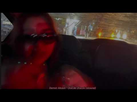 Demet Akalın - Olacak Olacak (slowed)