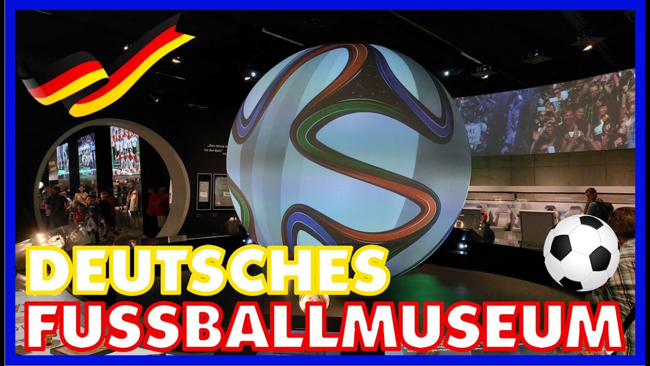 Deutsches Fussballmuseum (German Football Museum) | MUSEUM 🇩🇪 - YouTube