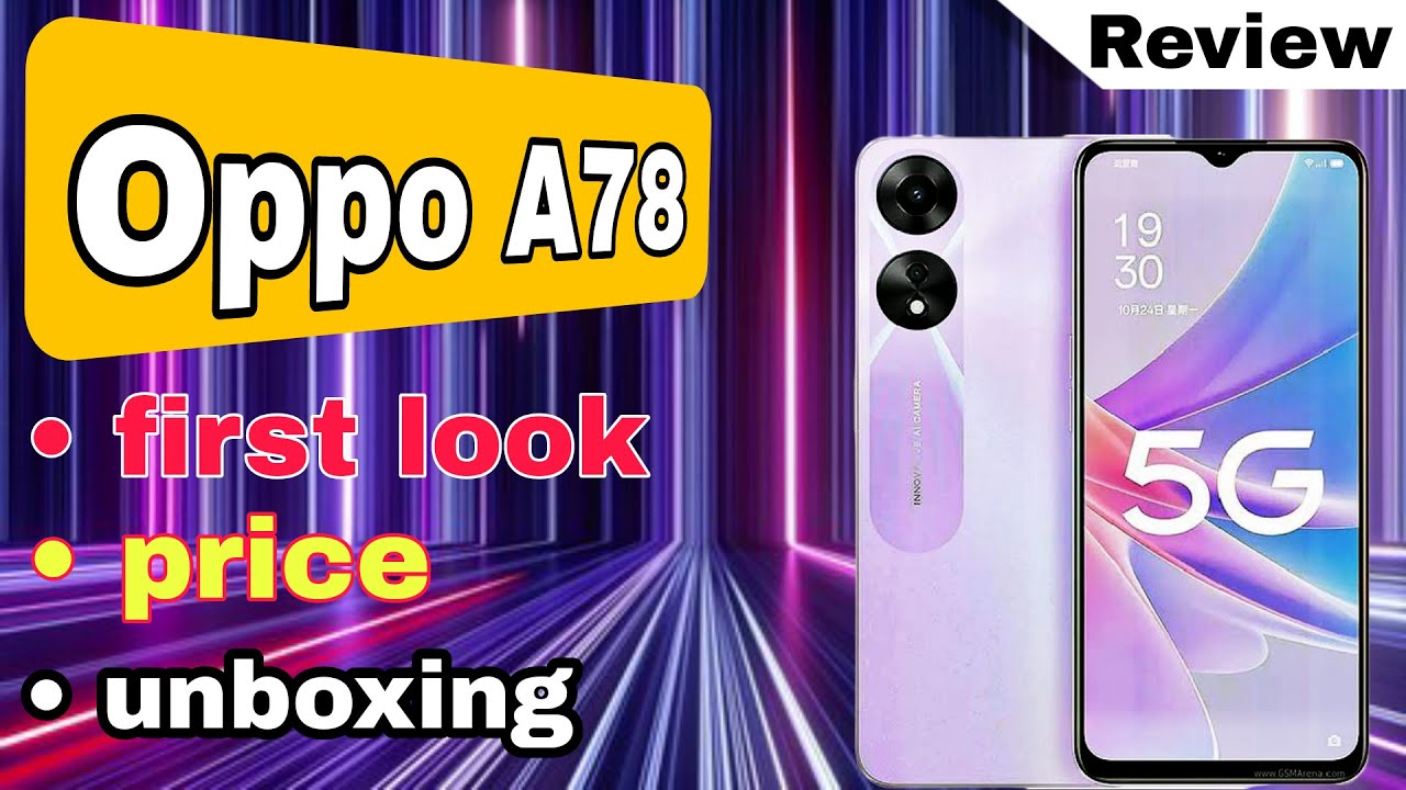Oppo A78 5G - Review| First look | Specs Launch Date | Price in India # ...