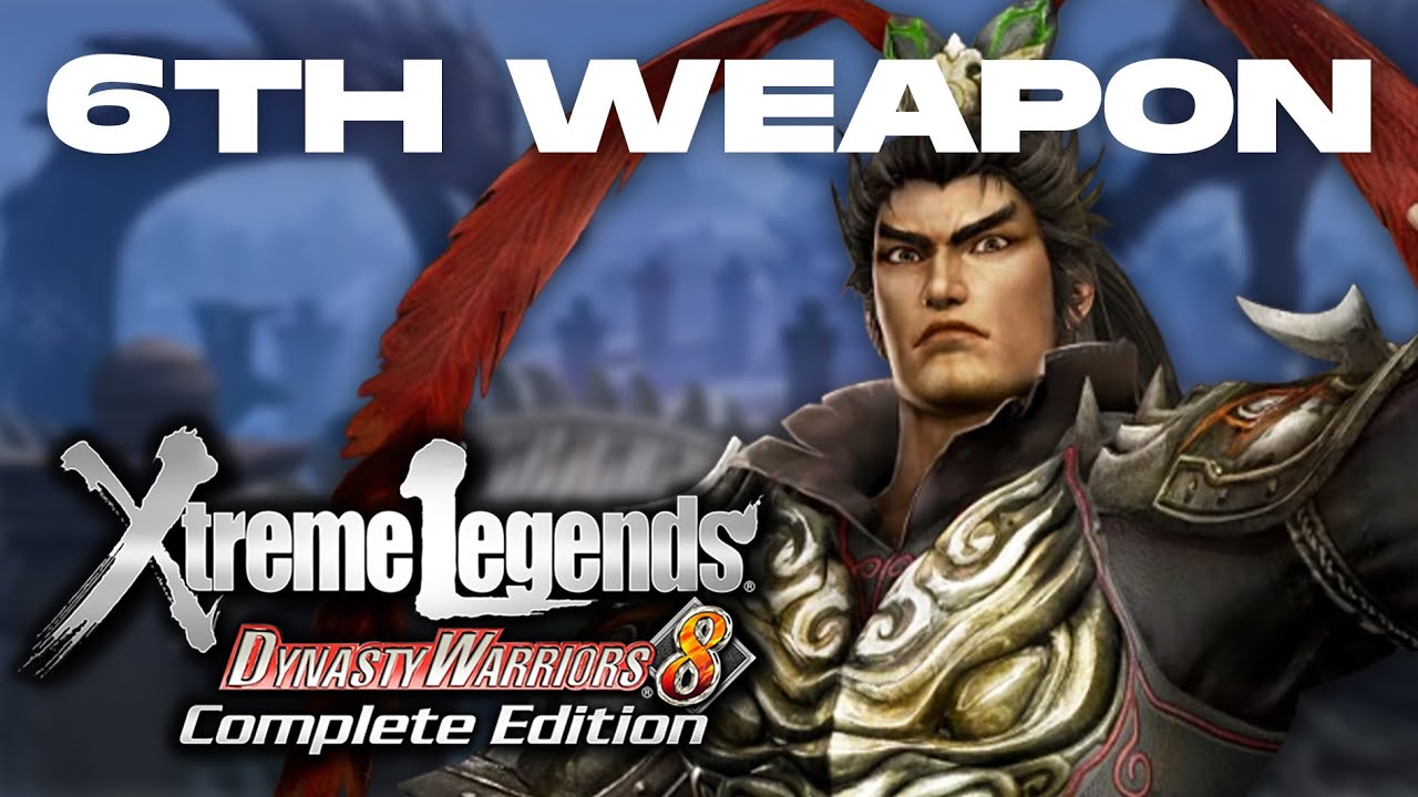 Dynasty Warriors 8 Xtreme Legends | Lu Bu's 6th Weapon Guide - YouTube
