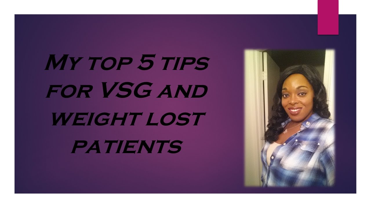 My top 5 Tips for VSG and weight lost patients| JayNY - YouTube