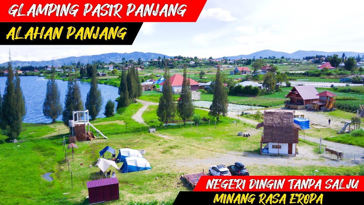 Camping Dekat Danau Kembar Sumatera Barat | Glamping Pasir Alahan ...