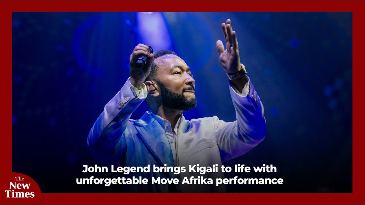 John Legend brings Kigali to life with unforgettable Move Afrika ...