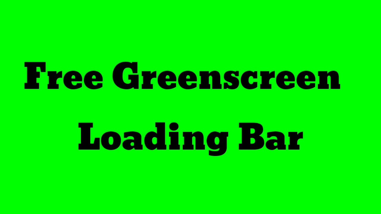 Free Greenscreen Loading Bar - YouTube