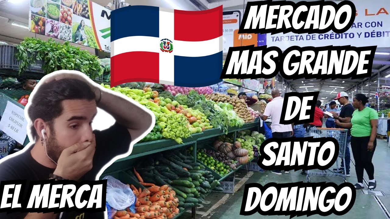 CUBANO 🇨🇺 REACCIONA AL MERCADO MAS GRANDE DE SANTO DOMINGO 🇩🇴 | "El ...