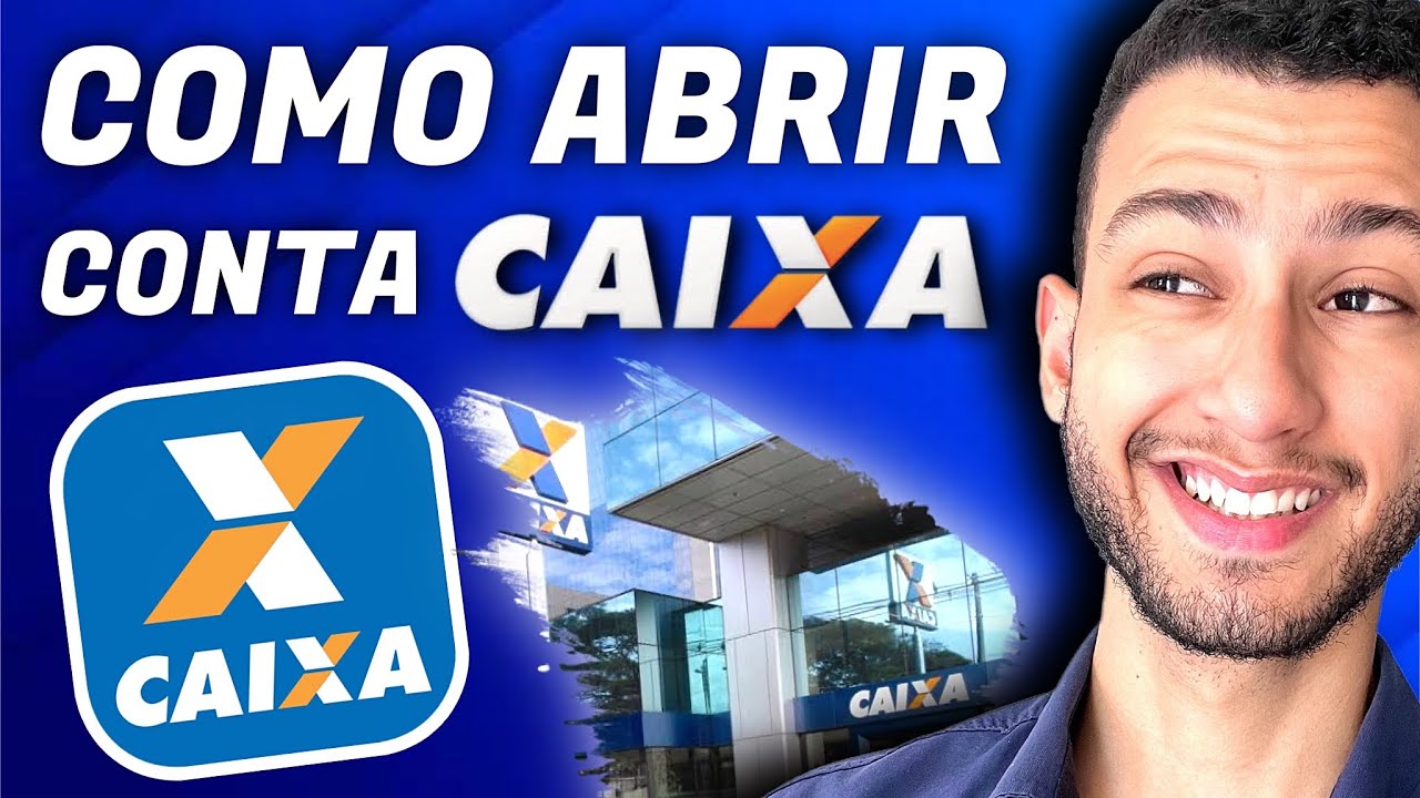 COMO ABRIR UMA CONTA CAIXA - PASSO A PASSO - YouTube