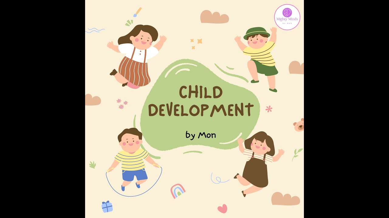 Child Development - YouTube