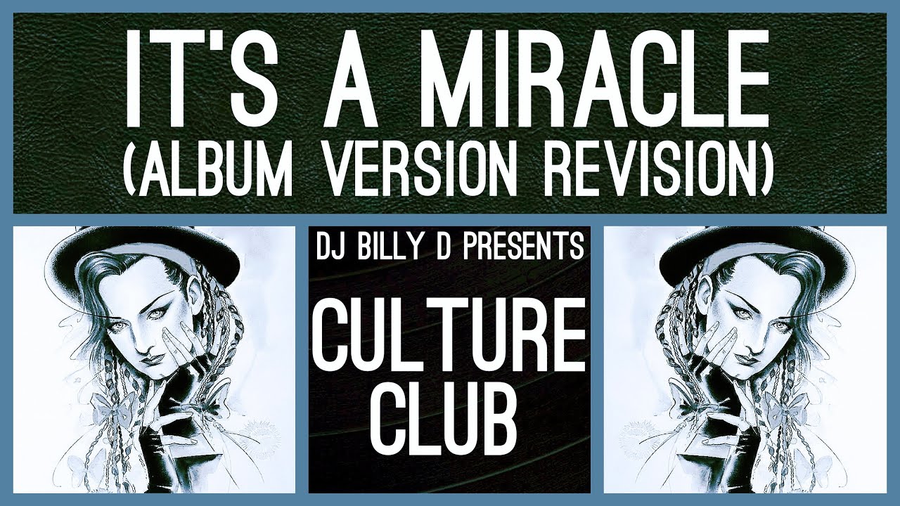 Culture Club - It’s a Miracle (Album Version Revision) - YouTube