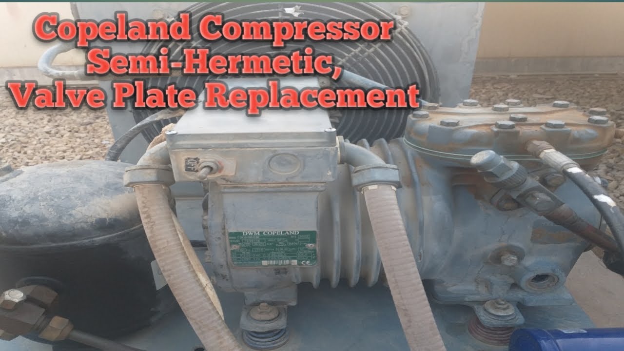 Copeland Compressor Valve Replacement - YouTube