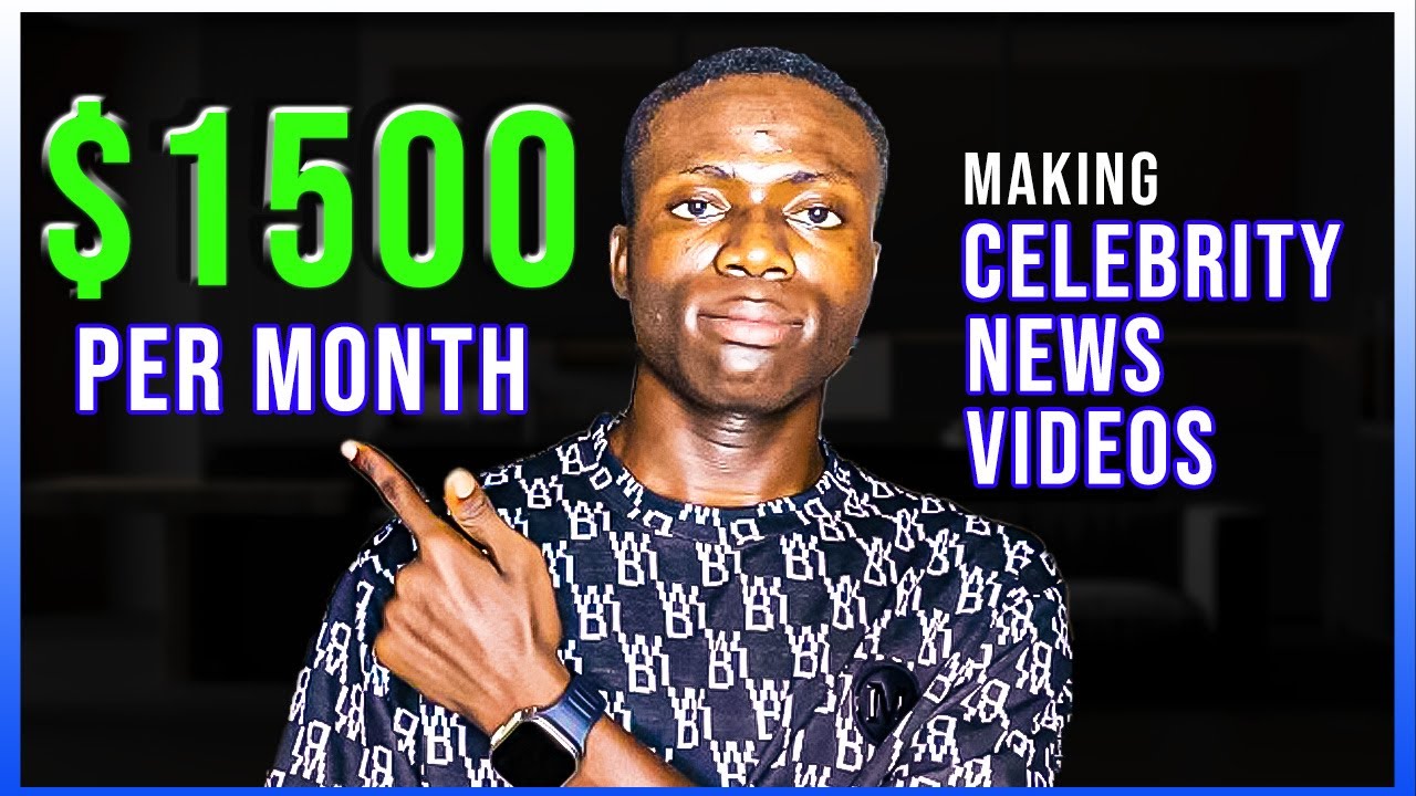 How to Make $1500/M By Making Celebrity News Videos - YouTube