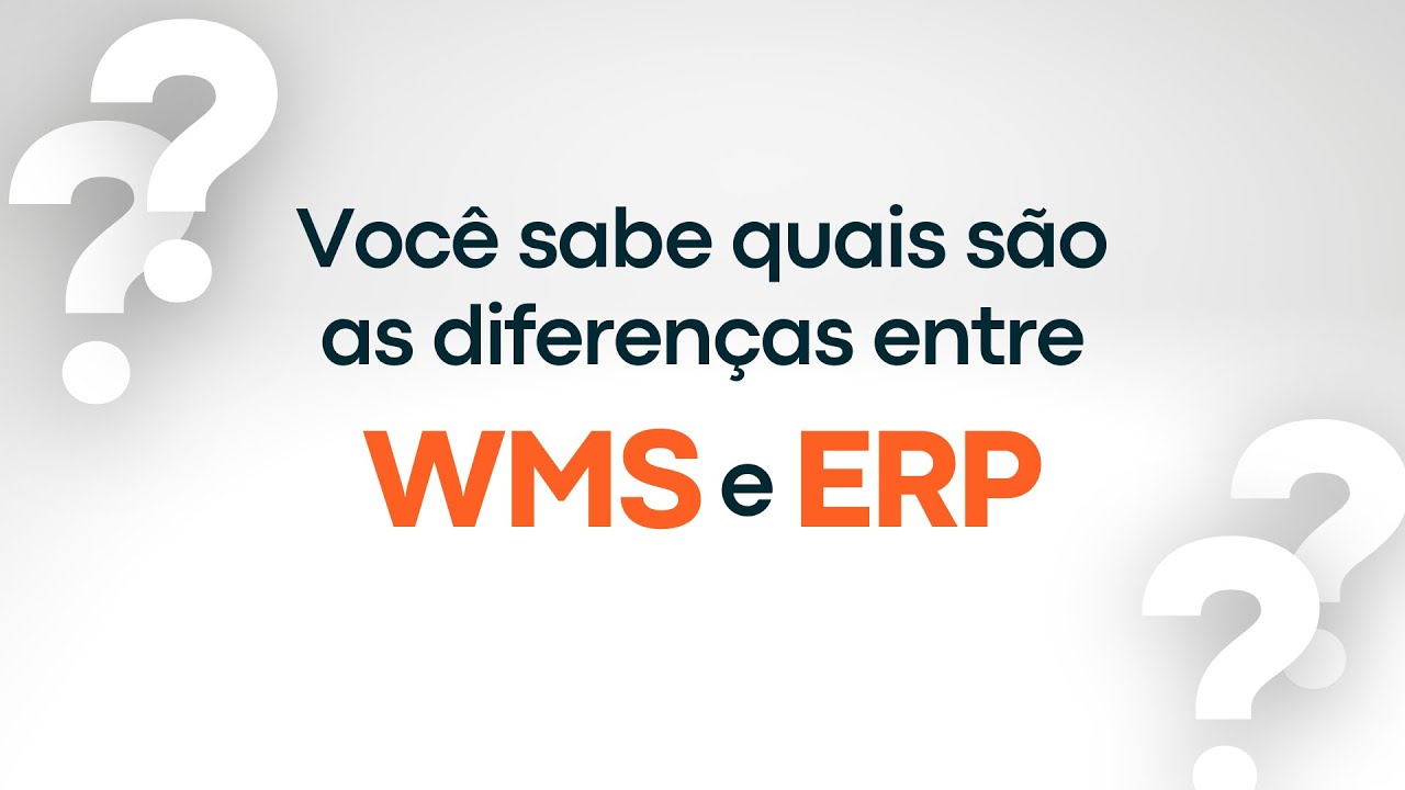 Sistema WMS x ERP: como funciona cada ferramenta - YouTube