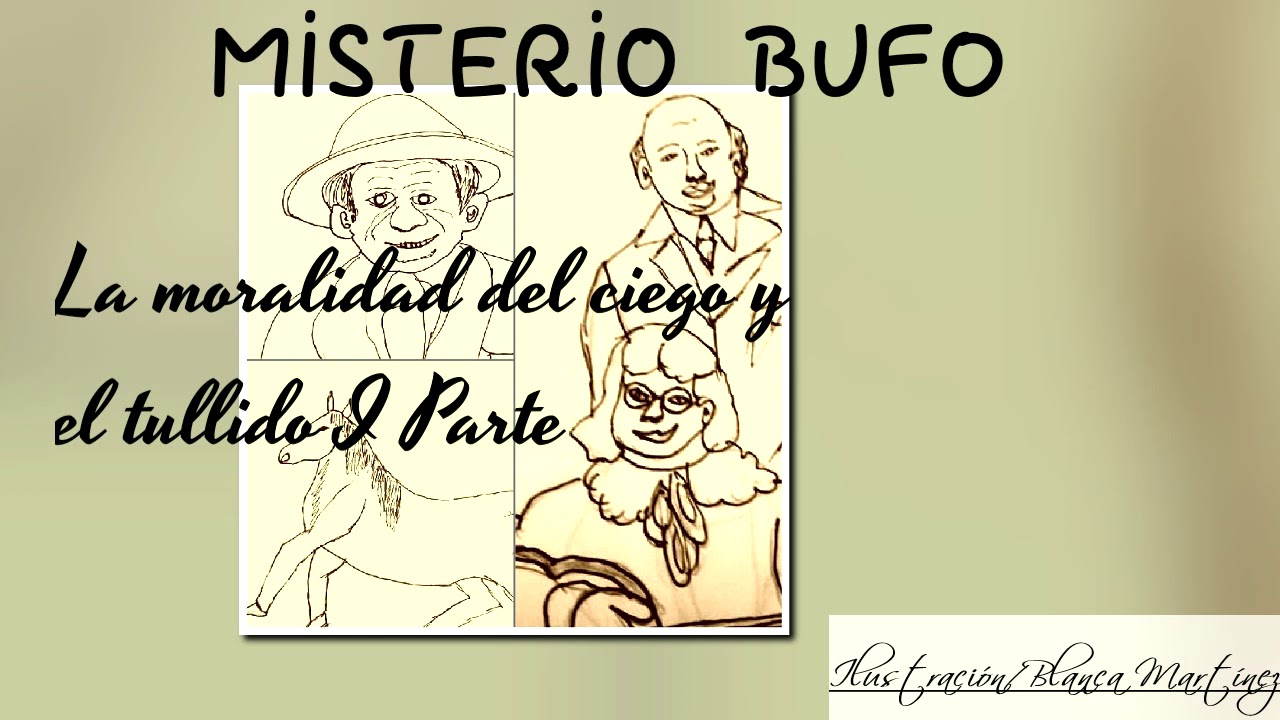 PODCAST/MISTERIO BUFO, LA MORALIDAD DEL CIEGO Y EL TULLIDO I PARTE ...