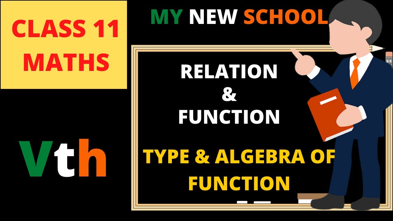 Class 11 Maths Relation & function | Type Of Function Algebra of ...