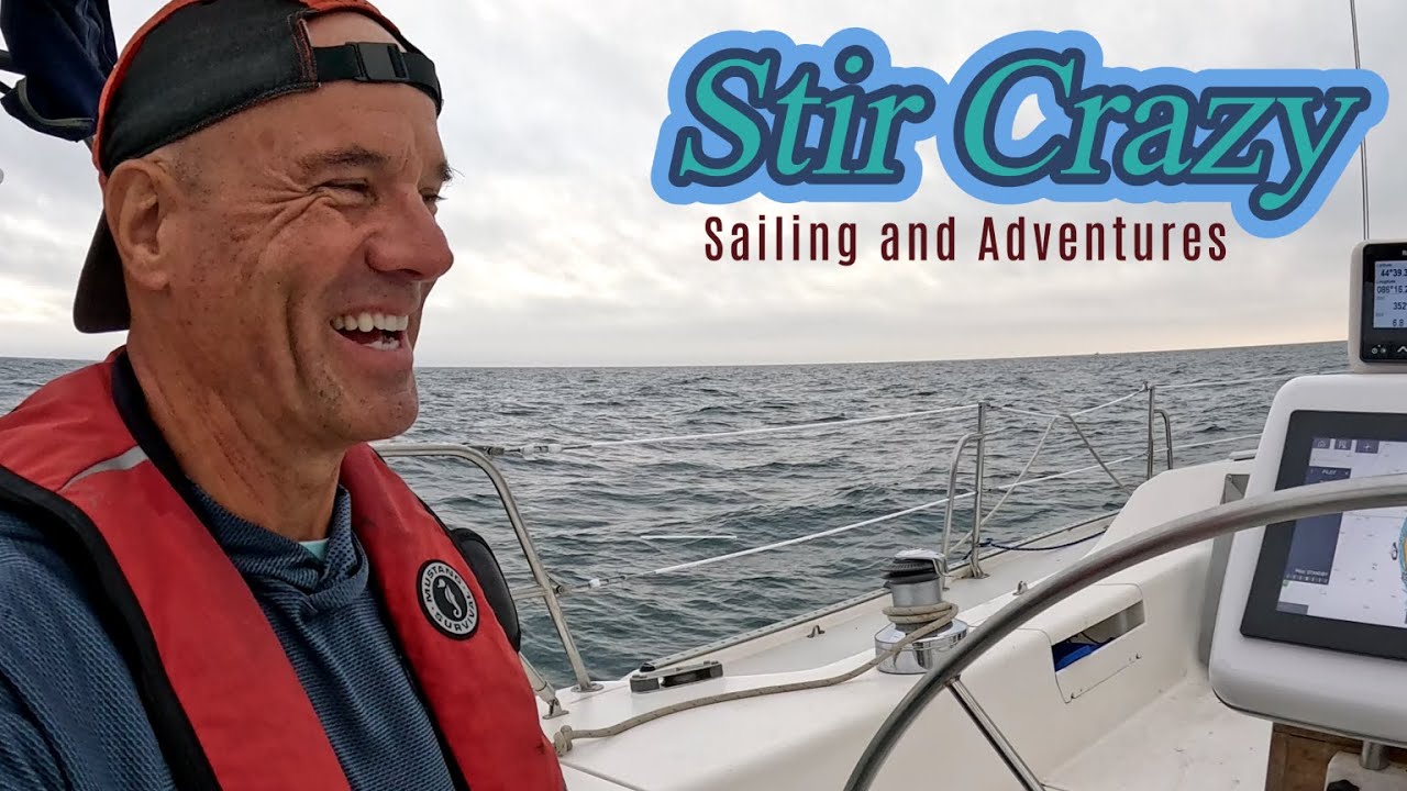 Back and Headed for Adventure! Stir Crazy Sailing and Adventures ...