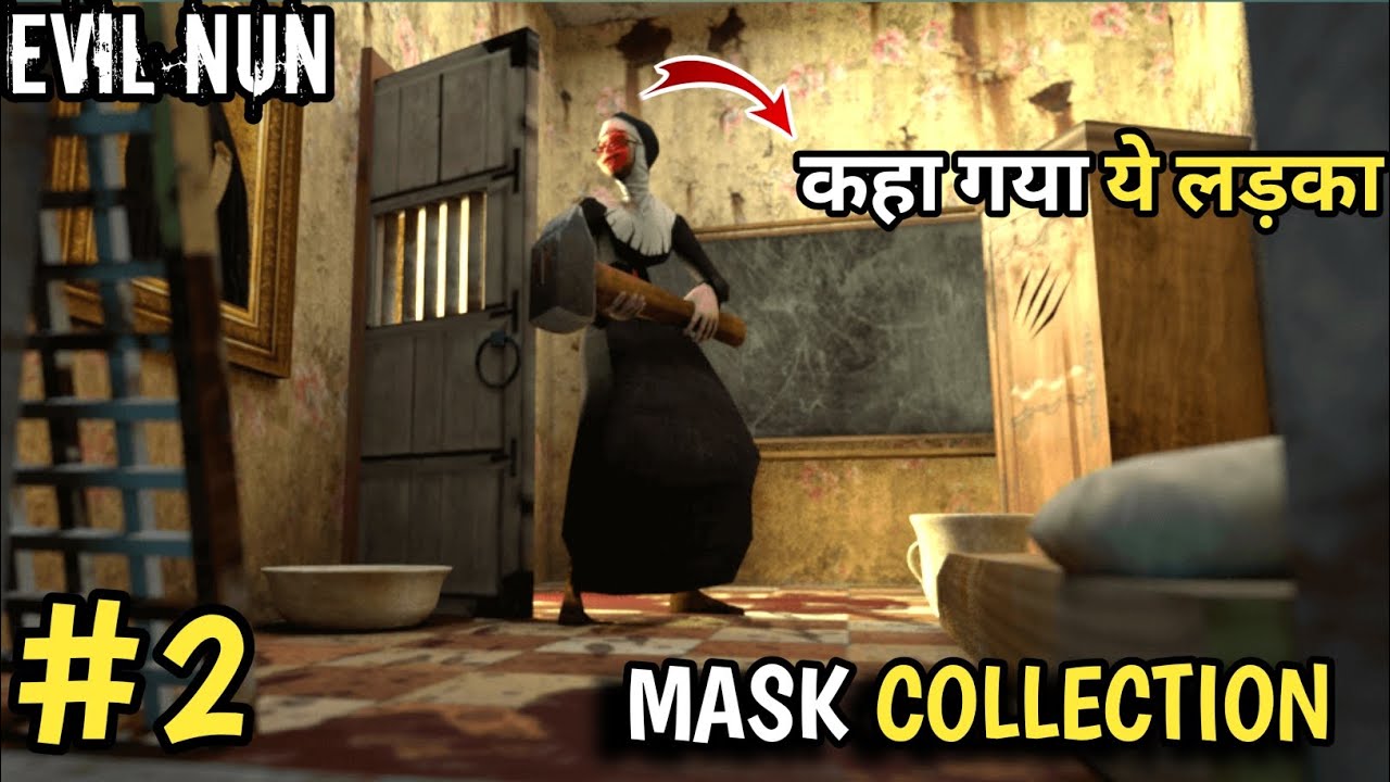 MASK COLLECTION PART 2 | EVIL NUN FULL GAMEPLAY | KUNAL BOT YT - YouTube