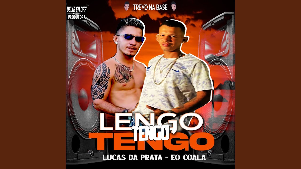 Tengo Lengo Tengo (feat. Trevo Na Base) - YouTube