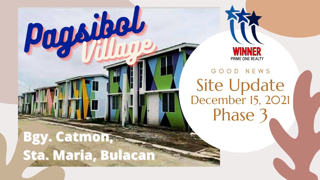 Pagsibol Village Phase 3 -Site Update (December15, 2021) - Bgy. Catmon ...