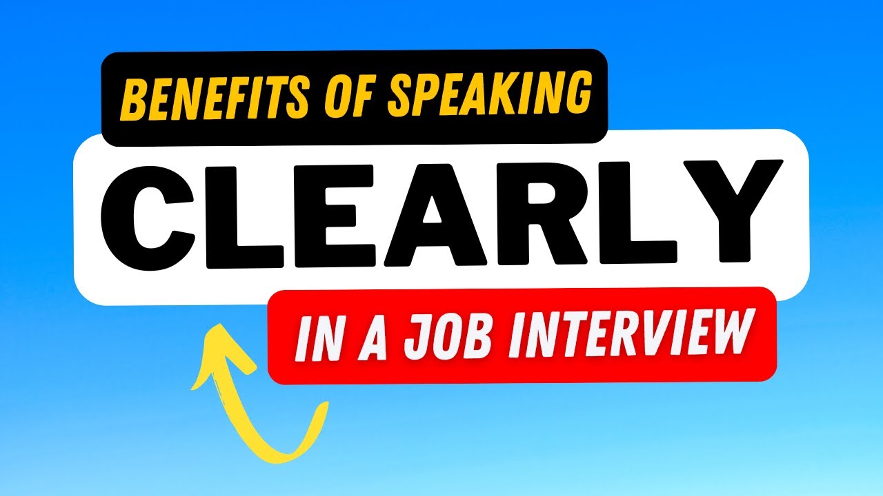 Interview Hacks: The Importance of Speaking Clearly for Candidates ...