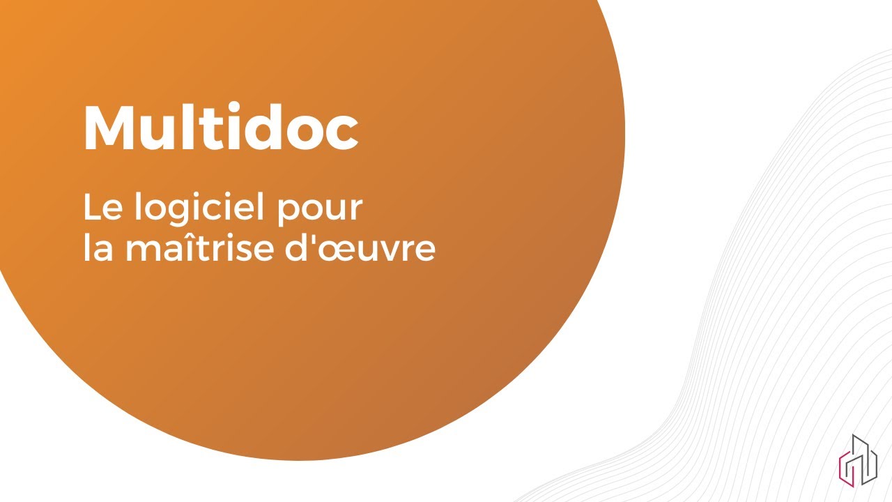 Multidoc | Le logiciel pour la maitrise d'œuvre - YouTube