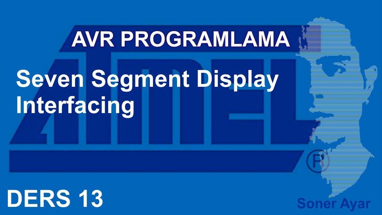 #avr #13 Seven Segment Display Interfacing - YouTube