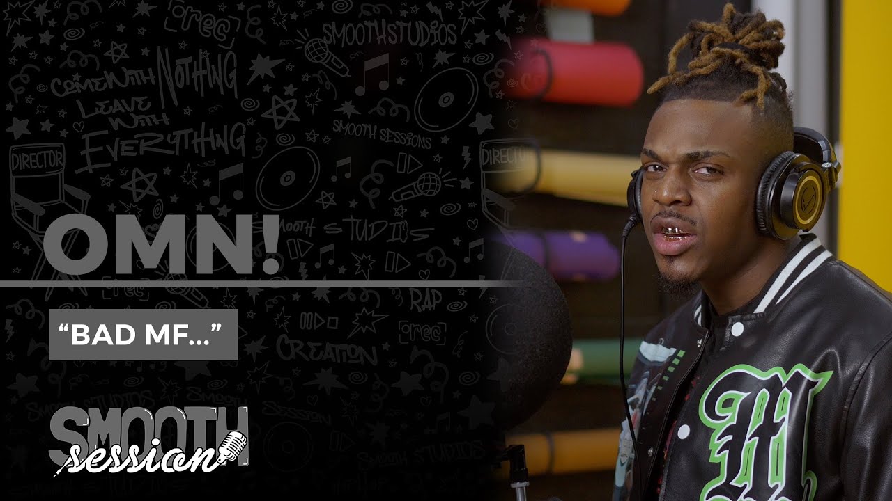 OMN! - "Bad Mf..." Performance Video | Smooth Session - YouTube