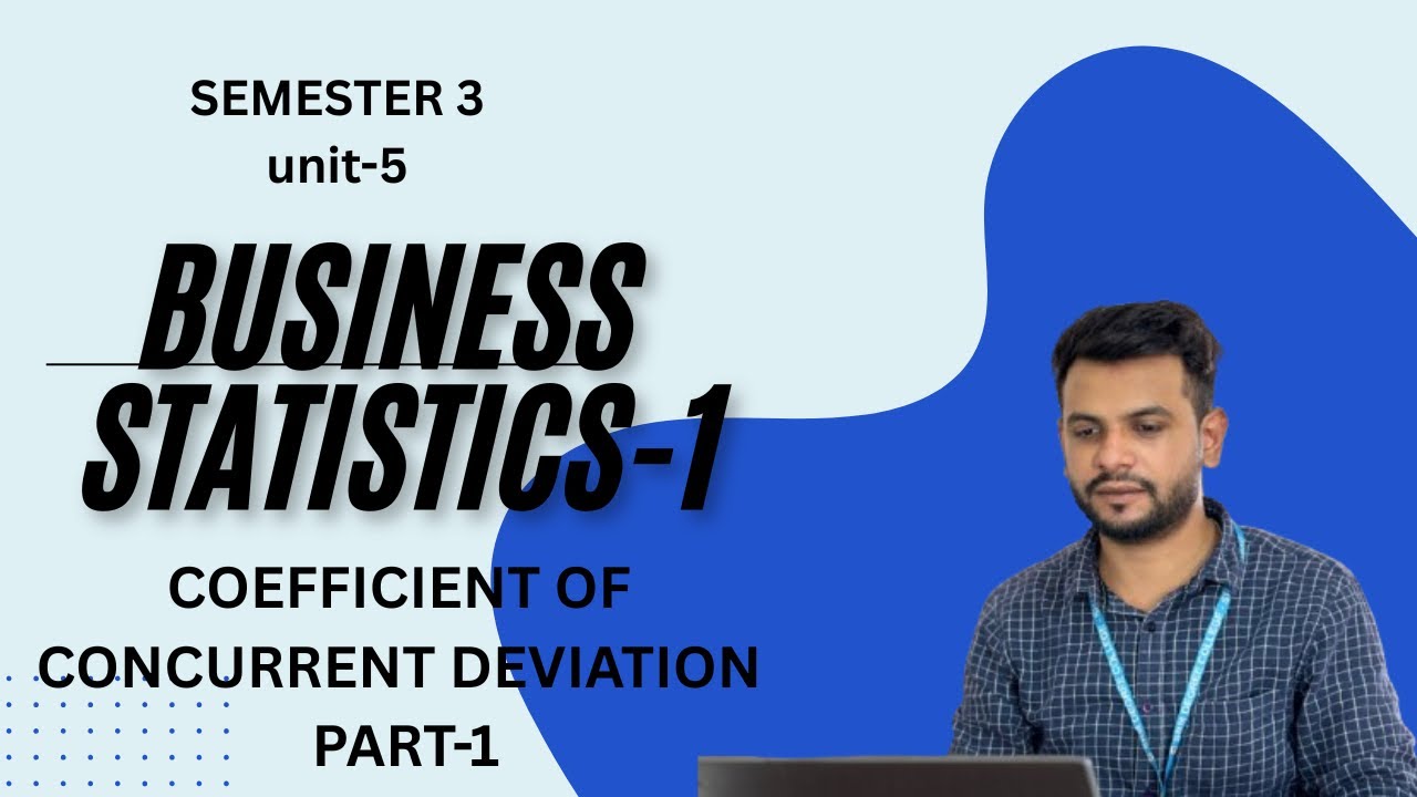 COEFFICIENT OF CONCURRENT DEVIATION || UNIT -5 || BUSINESS STATISTICS ...