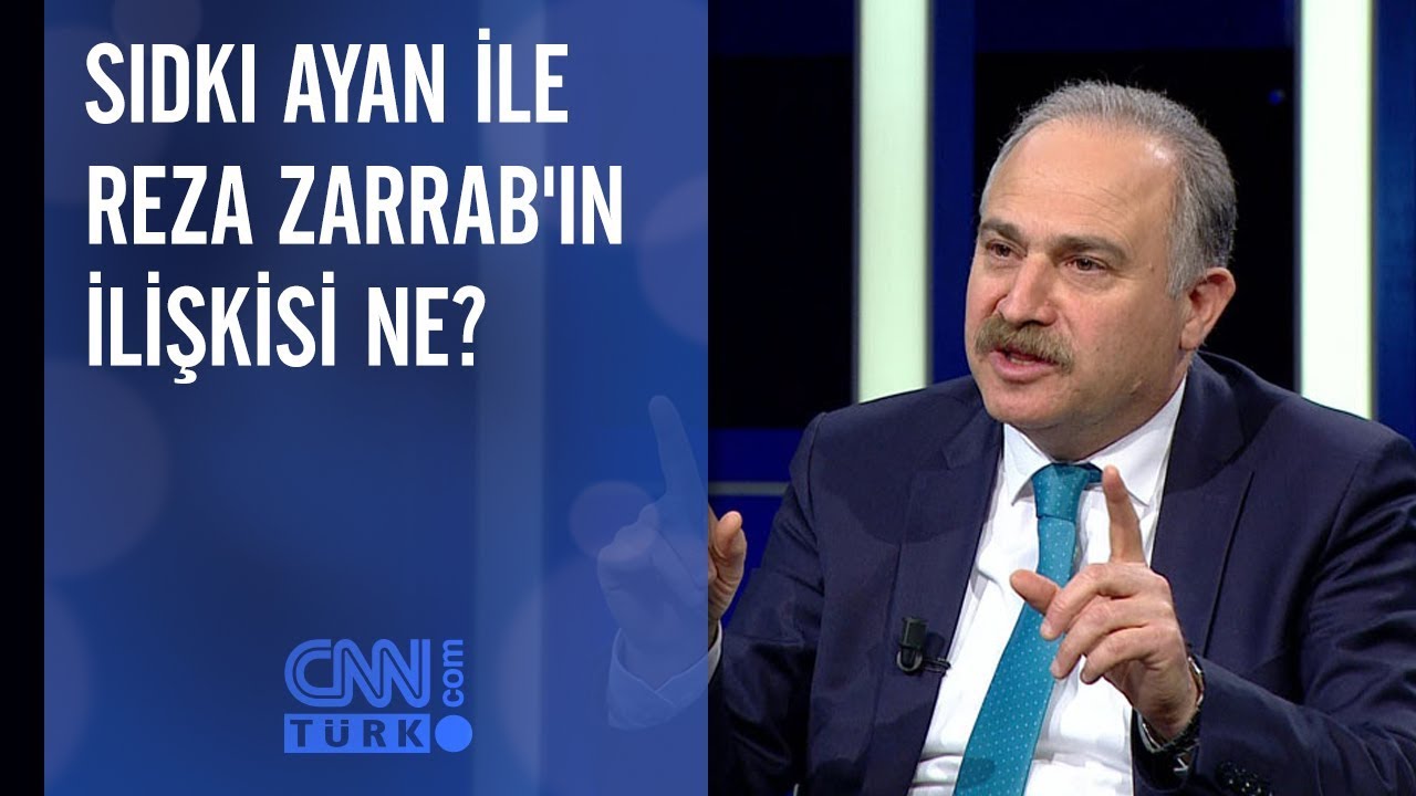 Sıdkı Ayan ile Reza Zarrab'ın ilişkisi ne? - YouTube