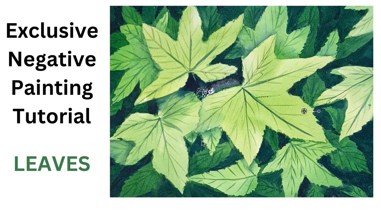 Exclusive Step by Step Negative Painting "Leaves" - YouTube