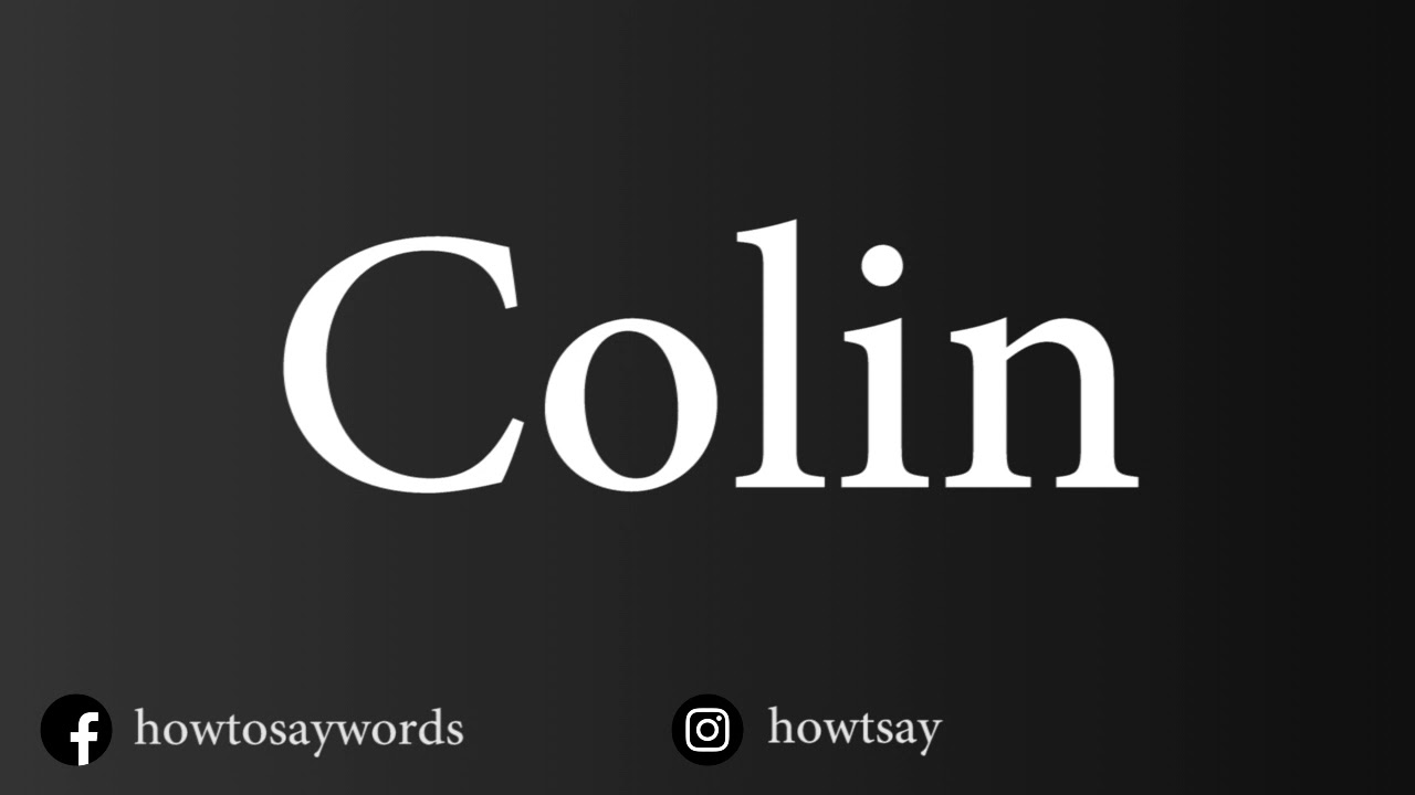 How To Pronounce Colin - YouTube