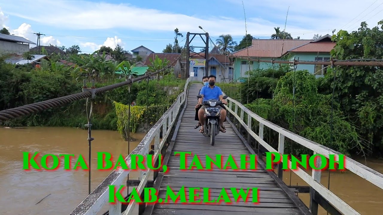 Kota Baru,Tanah Pinoh,Kab.Melawi - YouTube