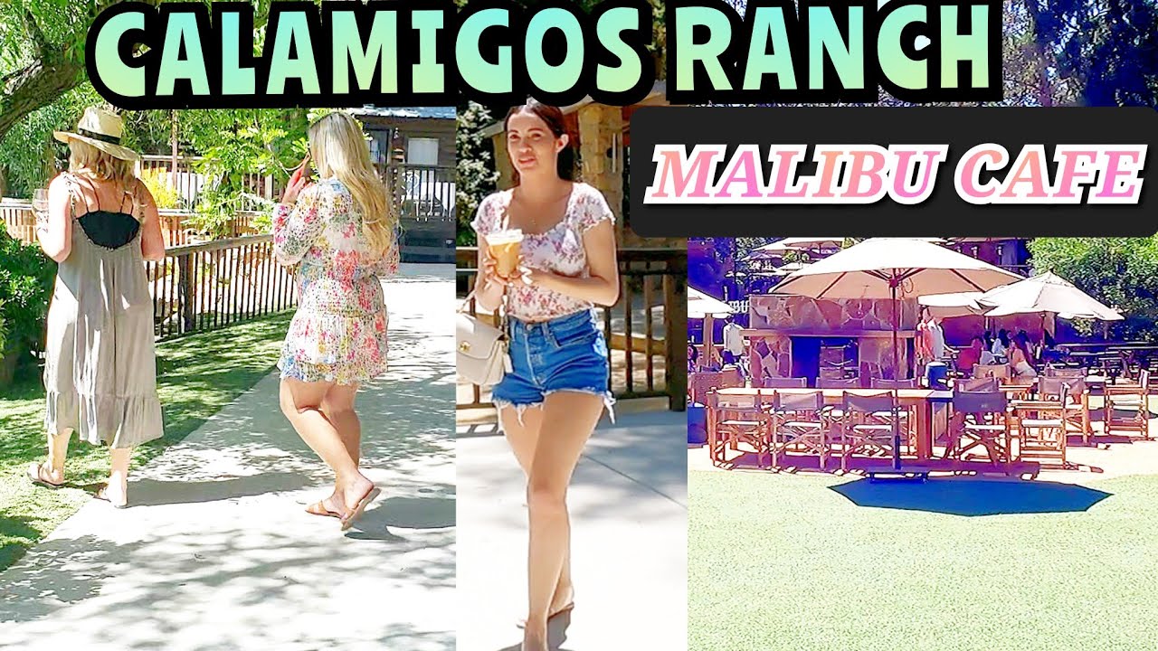 CALAMIGOS RANCH MALIBU CAFE. WALK TOUR. - YouTube