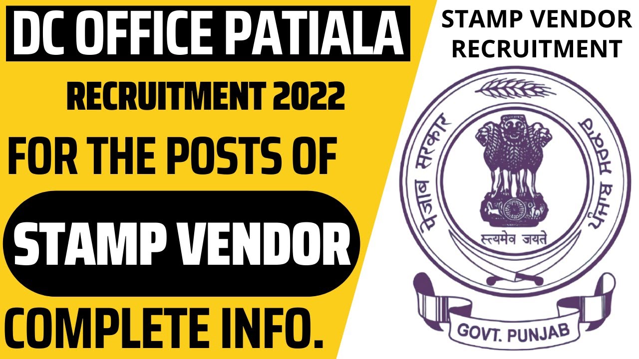 DC OFFICE PATIALA STAMP VENDOR RECRUITMENT 2022 PUNJAB STAMP VENDOR dc-office-patiala-stamp-vendor-recruitment-2022-punjab-stamp-vendor