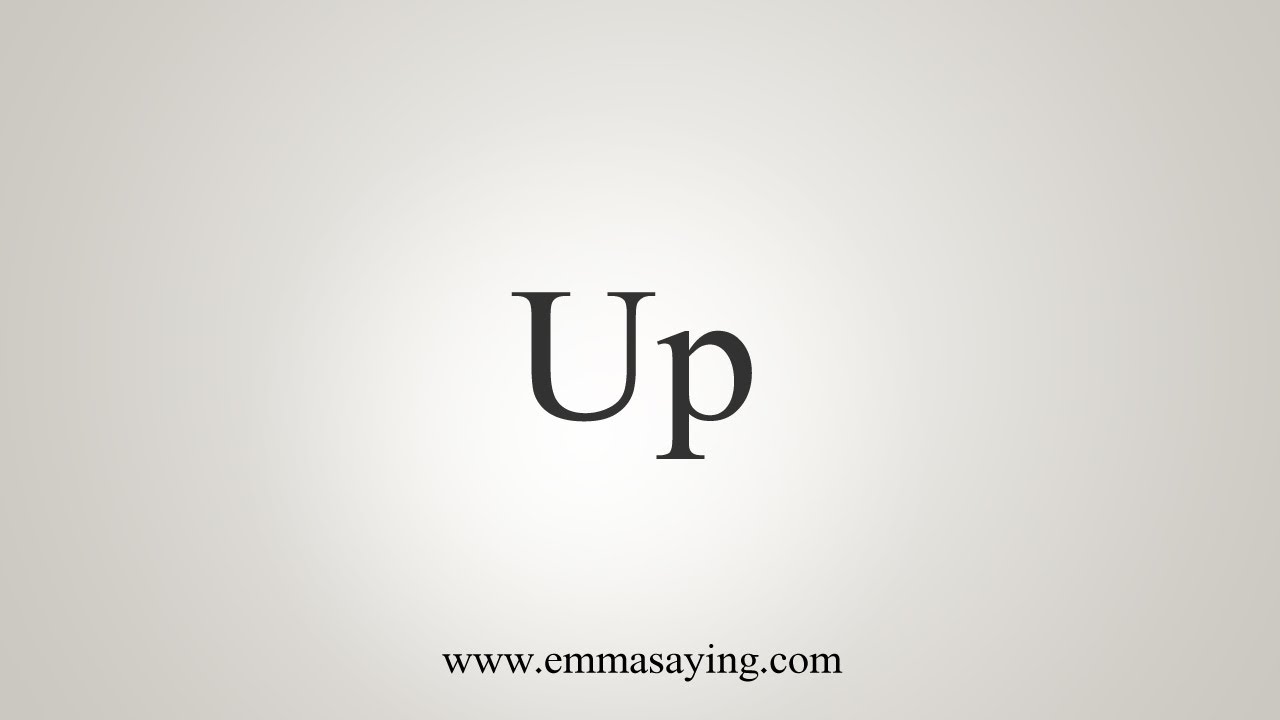 How To Say Up - YouTube