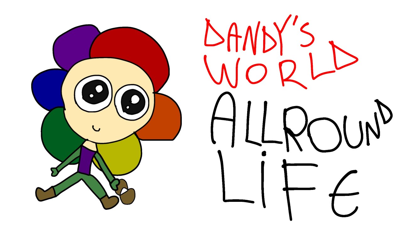Dandy’s World All Round Life Song - YouTube