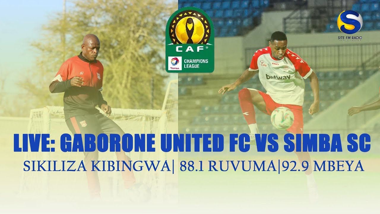 #live GABORONE UNITED FC (0) VS (1) SIMBA SC| KLABU BINGWA BARANI ...
