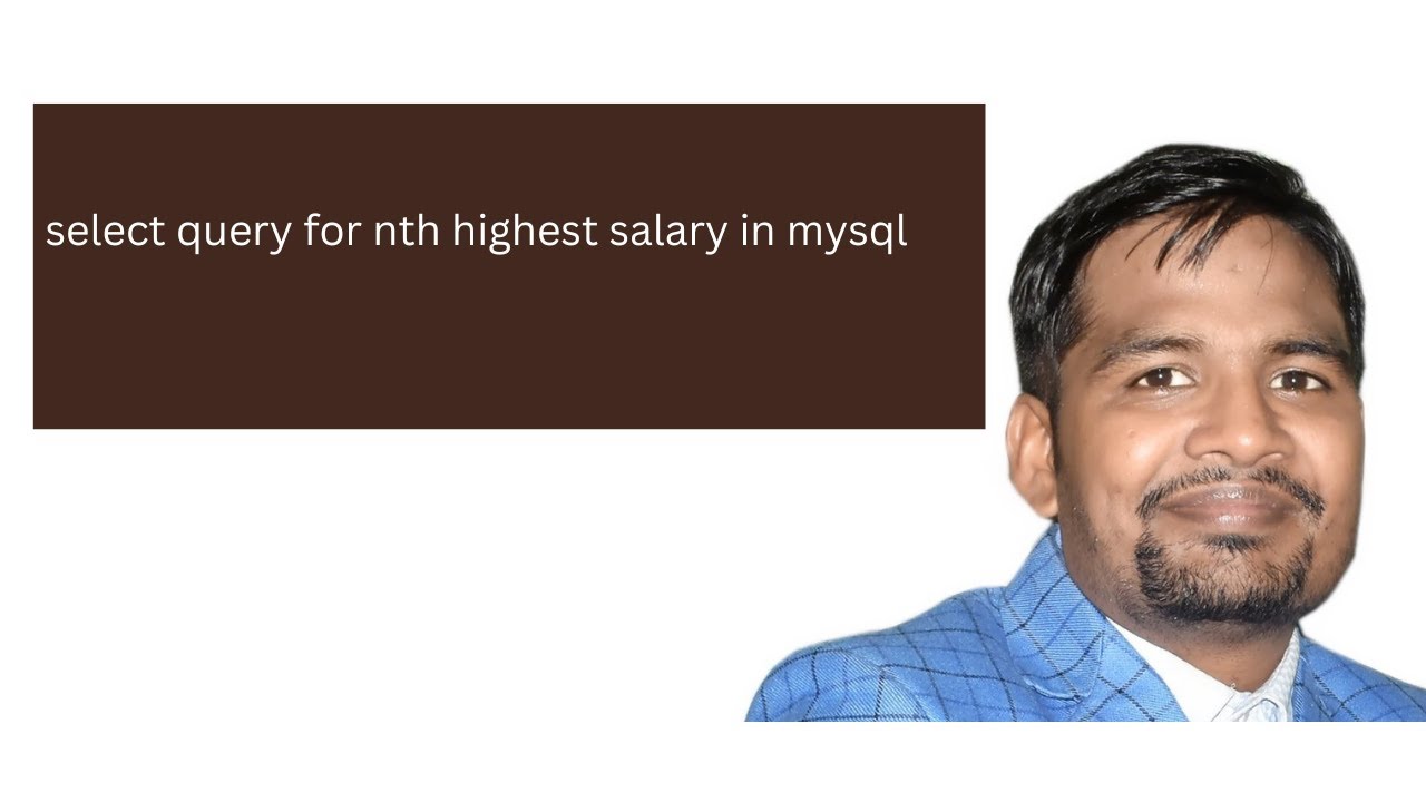 Select Query For Nth Highest Salary In Mysql YouTube select-query-for-nth-highest-salary-in-mysql-youtube