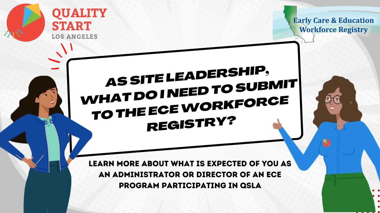 As Site Leadership, What Do I Need to Submit to the ECE Workforce ...