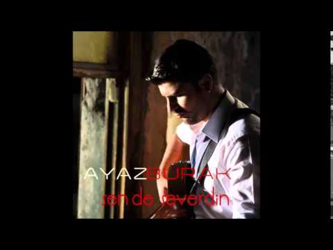 Ayaz Burak - Sende Severdin