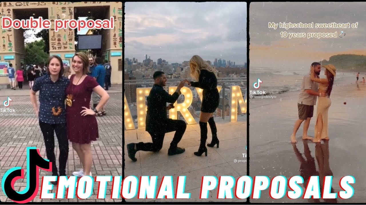 EMOTIONAL PROPOSALS TIKTOK COMPILATION #PROPOSAL | LET'S just TiKToK ...