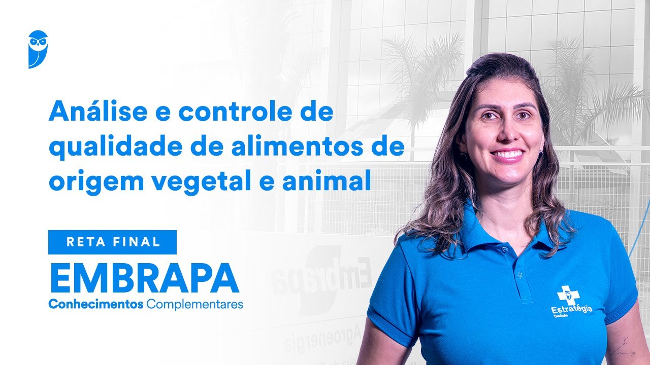 Reta Final EMBRAPA - Análise e controle de qualidade de alimentos de ...