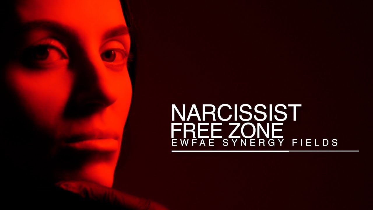 Narcissist Free Zone|Morphic Field #ewfaesynergyfields - YouTube